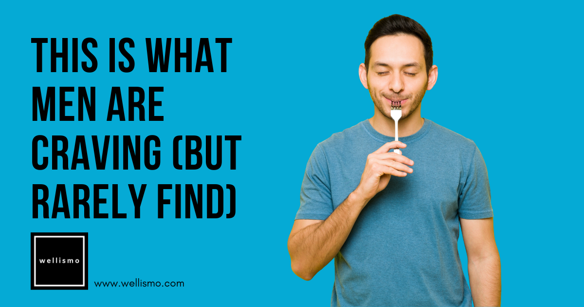 What Men Truly Desire Yet Struggle to Find Today