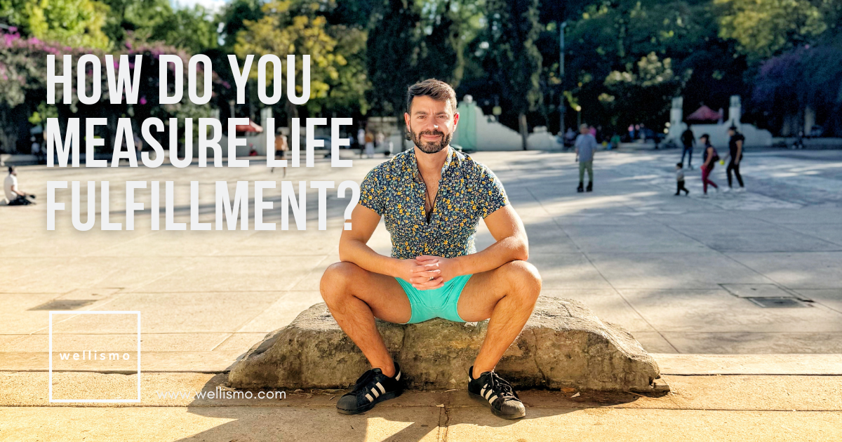 How to Assess Your Life Fulfillment with Simple Steps